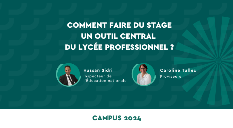 Comment faire du stage un outil structurant du lycée professionnel